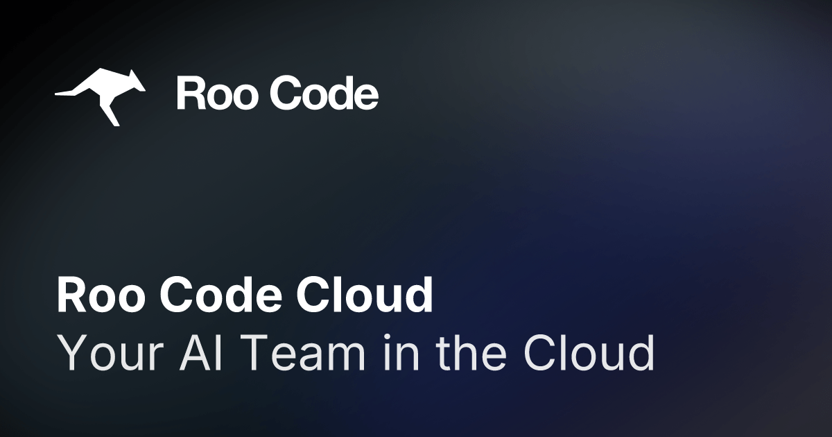 Roo Code Cloud | Roo Code
